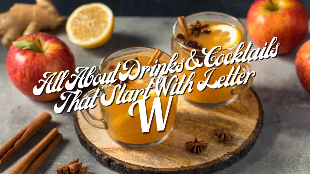 All About Drinks & Cocktails That Start With The Letter T